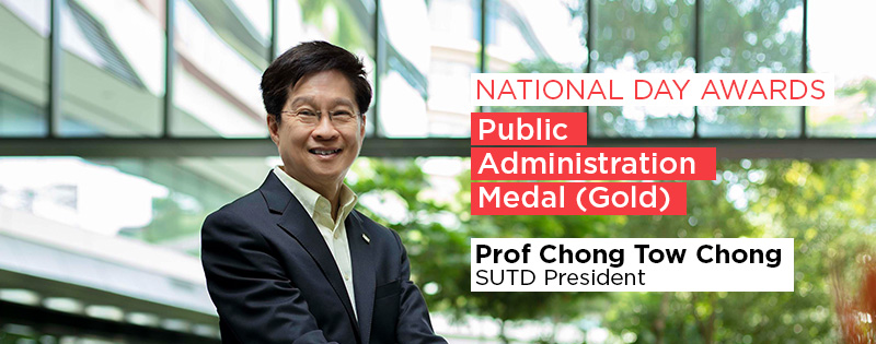 National Day Awards 2021: SUTD Recipients including Public ...