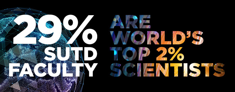 29% of SUTD Faculty Within Top 2% Scientists Globally - Singapore ...